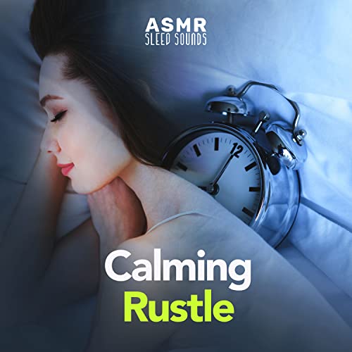Play Calming Rustle by Asmr Sleep Sounds on Amazon Music