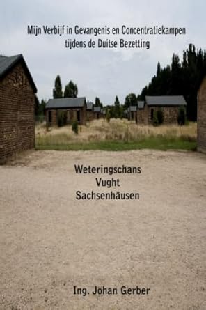 Amazon.com: Mijn Verblijf in Gevangenis en Concentratiekampen tijdens ...