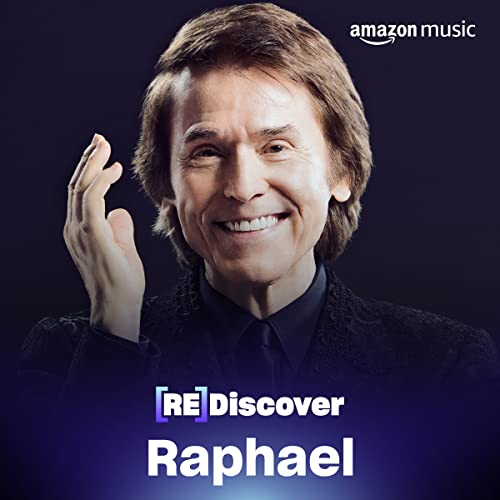 REDISCOVER Raphael Playlist on Amazon Music Unlimited
