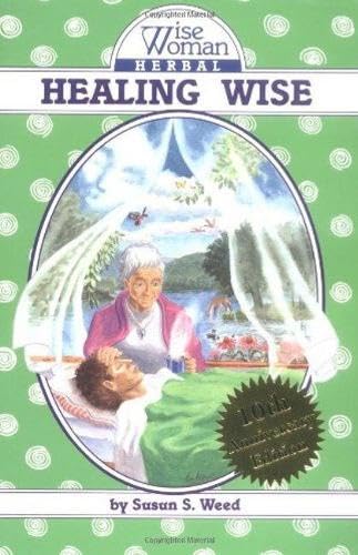 Healing Wise By Weed Susun S: Susun S Weed: 9780961462024: Amazon.com ...