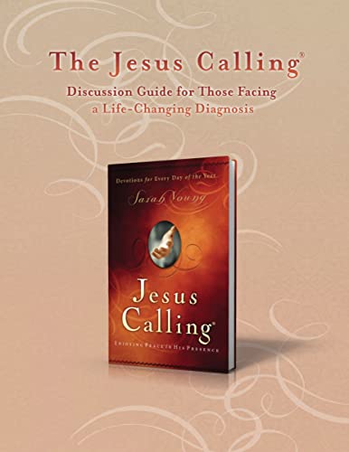 The Jesus Calling Discussion Guide for Those Facing a Life-Changing ...