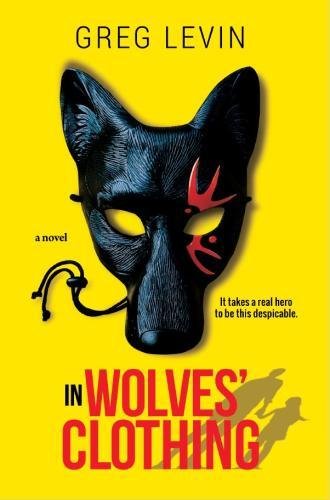 Amazon.com: In Wolves' Clothing: 9780990402947: Levin, Greg: Books
