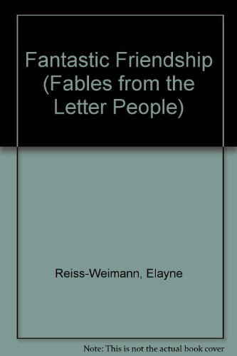 Amazon.com: Fantastic Friendship (Fables from the Letter People ...