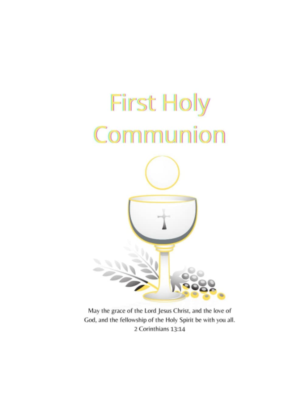 First Holy Communion: DELUXE HARDCOVER - Remembrance book gift for ...