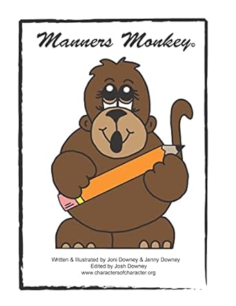 Manners Monkey: Downey, Joni J., Downey, Jennifer J., Downey, Josh J ...