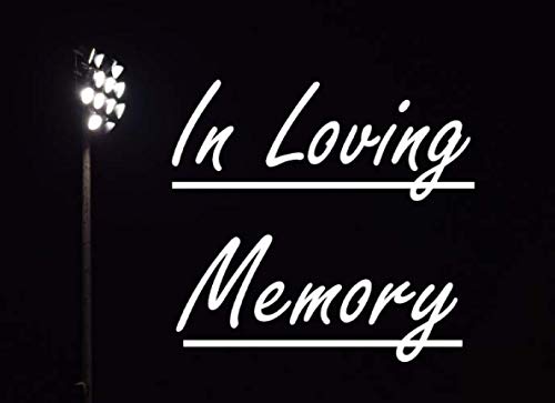 In Loving Memory: Football/Futbol/Soccer Field Guest Book for Funeral ...