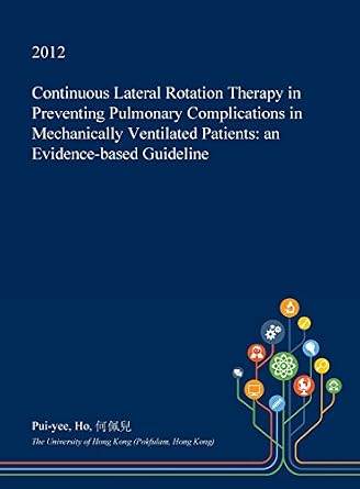 Continuous Lateral Rotation Therapy in Preventing Pulmonary ...