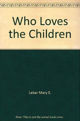 Who Loves the Children? (Pattibook: A Christian Education Book for 2 ...