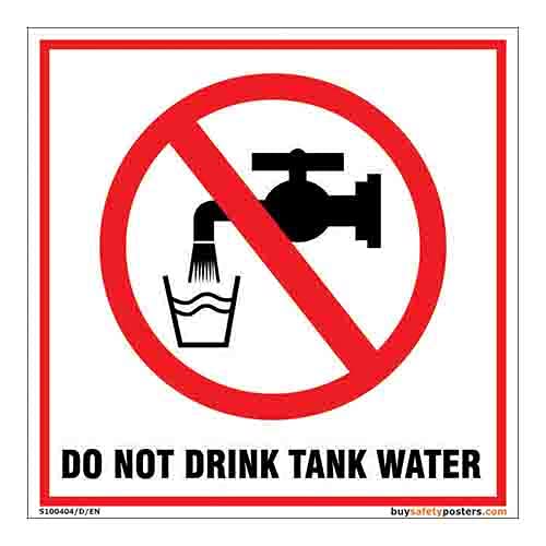 buysafetyposters.com - Do Not Drink Tank Water Sign in English - Vinyl ...