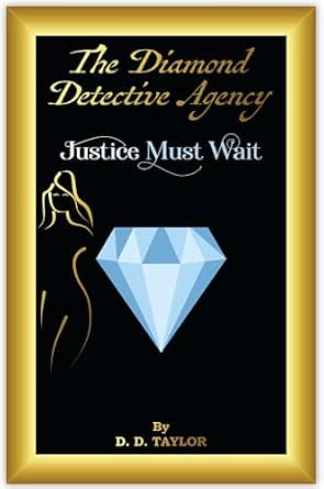 Amazon.com: The Diamond Detective Agency: Justice Must Wait eBook ...