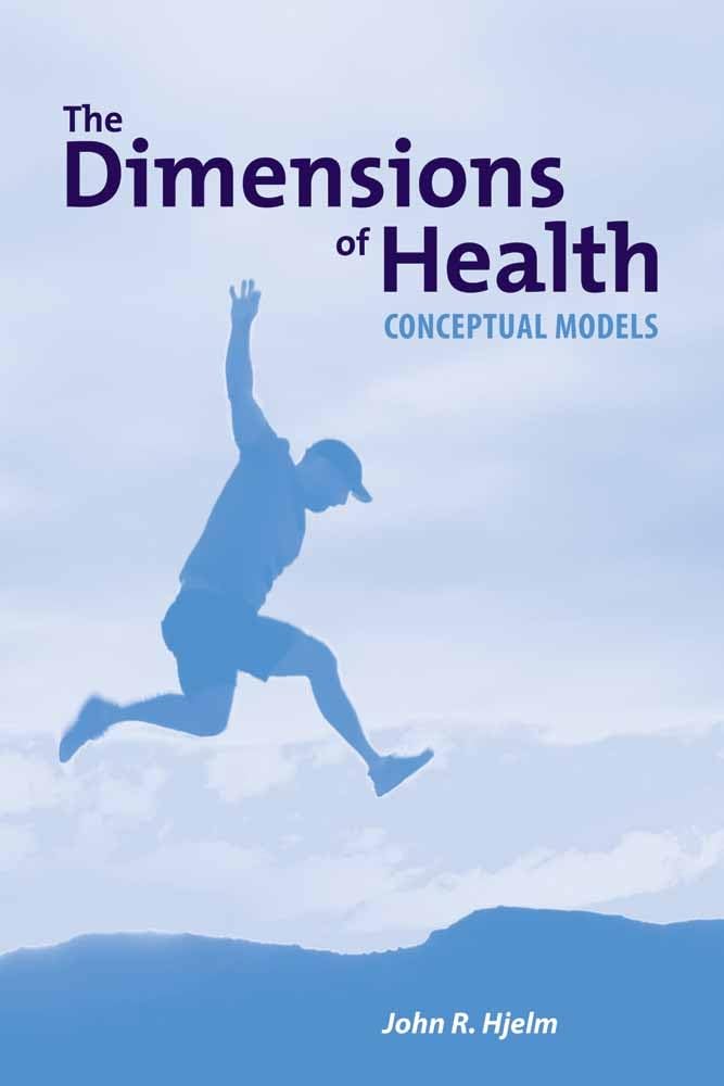 The Dimensions of Health: Conceptual Models: Conceptual Models ...