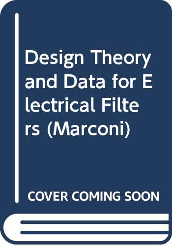 Design Theory and Data for Electrical Filters (Marconi S.): Amazon.co ...