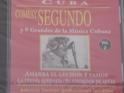 Compay Segundo Y 9 Grandes De La Musica Cubana Vol.2 - Amazon.com Music