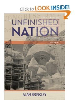 The Unfinished Nation (A Concise History of the American People Volume ...