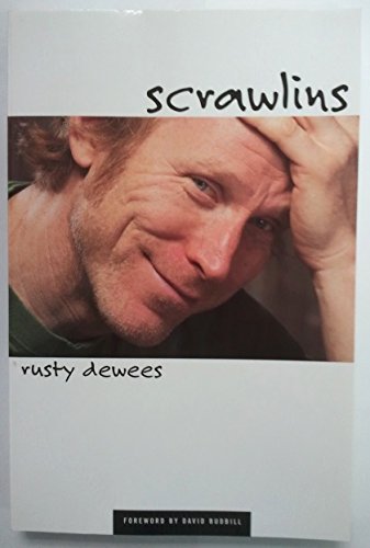 Scrawlins.: Rusty Dewees, David Budbill: Amazon.com: Books