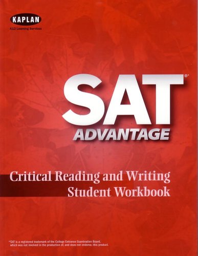 Kaplan SAT Advantage: Critical Reading and Writing Student Workbook ...