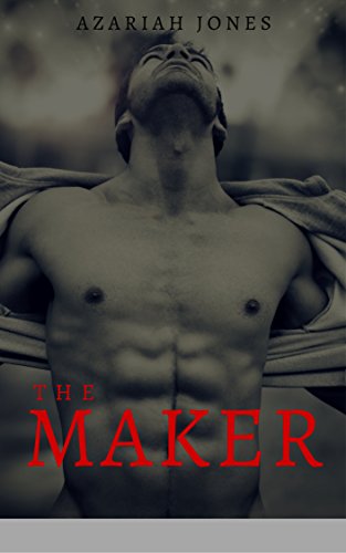 The Maker - Kindle edition by Jones, Azariah. Mystery, Thriller ...