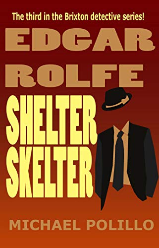 Shelter Skelter (Edgar Rolfe Book 3) - Kindle edition by Polillo ...