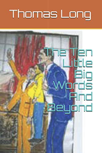 The Ten Little Big Words And Beyond: Long, Thomas Hawk: 9781692289850 ...