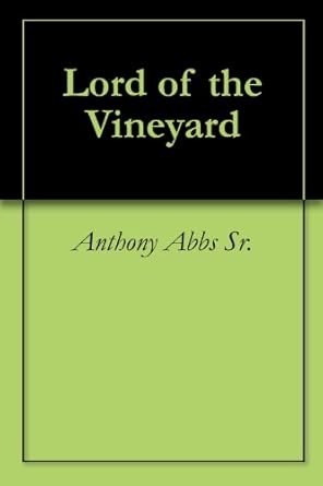 Amazon.co.jp: Lord of the Vineyard (English Edition) 電子書籍: Abbs Sr ...