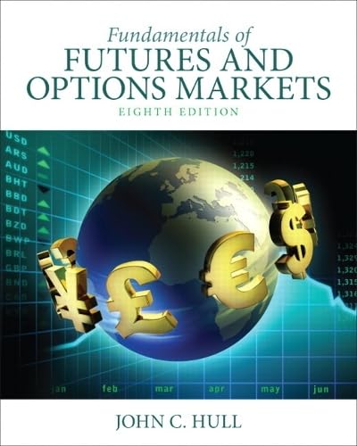 Fundamentals of Futures and Options Markets (8th Edition): Hull, John C ...