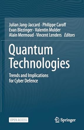 Buy Quantum Technologies: Trends and Implications for Cyber Defence ...