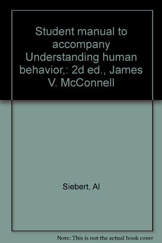 Student manual to accompany Understanding human behavior,: 2d ed ...