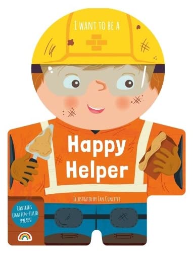 I Want to Be a Happy Helper: Amazon.co.uk: 9781784681586: Books