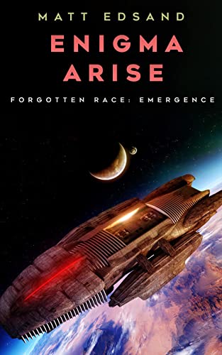 Amazon.com: Enigma Arise (Forgotten Race: Emergence Book 1) eBook ...
