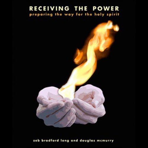Amazon.com: Receiving the Power: Preparing the Way for the Holy Spirit ...