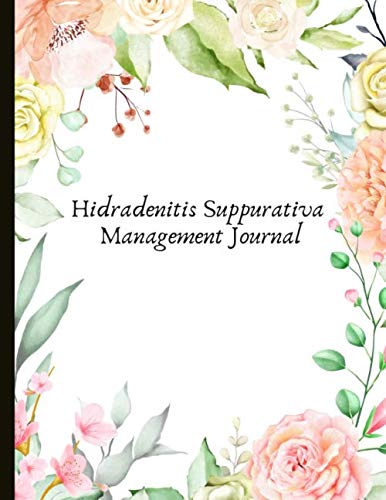 Hidradenitis Suppurativa Management Journal: Track Diet, Food Triggers ...