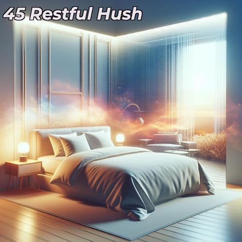 45 Restful Hush von SleepTube bei Amazon Music - Amazon.de