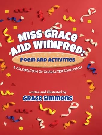 Miss Grace and Winifred: A Celebration of Character Education A Story ...