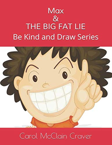 Max & the Big Fat Lie: Read and Draw (BE KIND AND DRAW): Milo, Mimi for ...