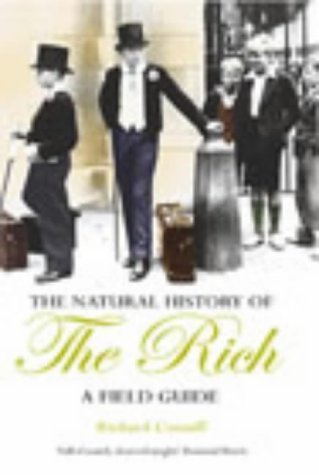 A Natural History of the Rich: Conniff, Richard: 9780434009558: Amazon ...