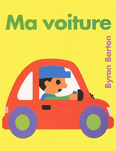 Amazon.com: ma voiture: 9782211073240: BARTON, BYRON: Books