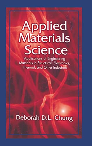 Applied materials science : applications of engineering materials in ...