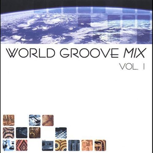 Various Artists - World Groove Mix Vol. 1 - Amazon.com Music