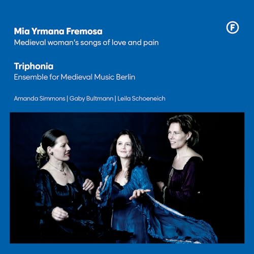 Play Mia Yrmana Fremosa - Medieval Woman's Songs of Love and Pain (Re ...