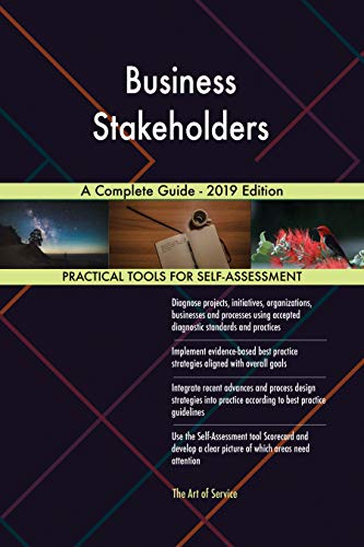 Amazon.com: Business Stakeholders A Complete Guide - 2019 Edition eBook ...