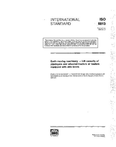 ISO 8813:1992, Earth-moving machinery - Lift capacity of pipelayers and wheeled tractors or ...