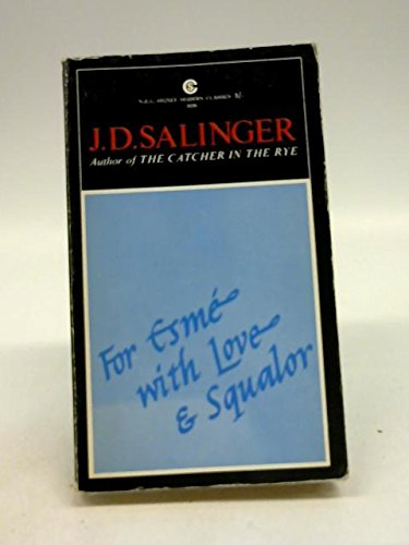 For Esmé-with love and squalor (NEL Signet modern classics): J. D ...