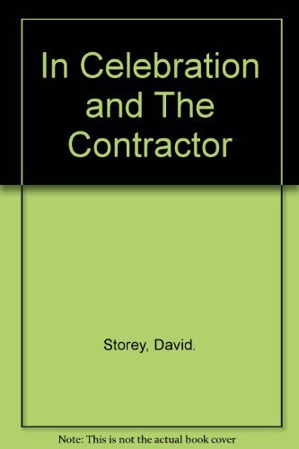 In Celebration and The Contractor: Storey, David.: 9780140481167 ...