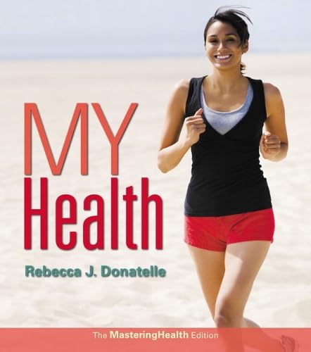 My Health: The Mastering Health Edition (2nd Edition): 9780133865646 ...