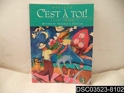 C'est a Toi Level 3 Revised Workbook Teacher's Edition: augusta ...