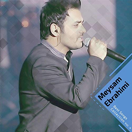 Play Best Songs Collection, Vol. 4 by Meysam Ebrahimi on Amazon Music