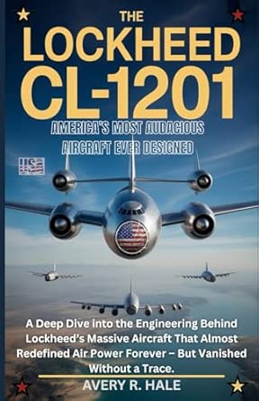 The Lockheed CL-1201: Most Audacious Aircraft Ever Designed: A Deep ...