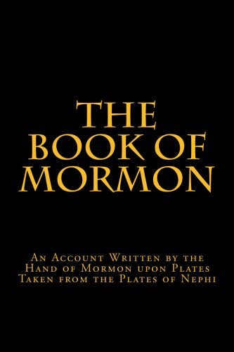 The Book of Mormon: An Account Written by the Hand of Mormon upon ...