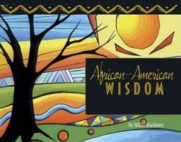 African American Wisdom: MacKiney, Millie: 9781562453800: Amazon.com: Books