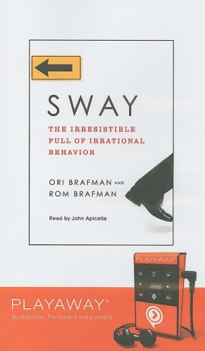 Buy Sway: The Irresistible Pull of Irrational Behavior: Library Edition ...